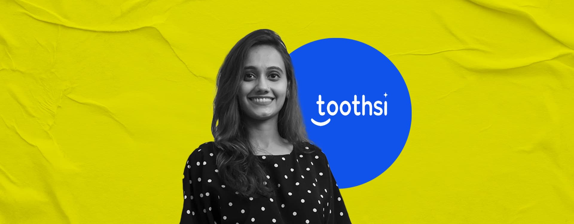 Arpi Mehta Dental tech startup toothsi raises $20million