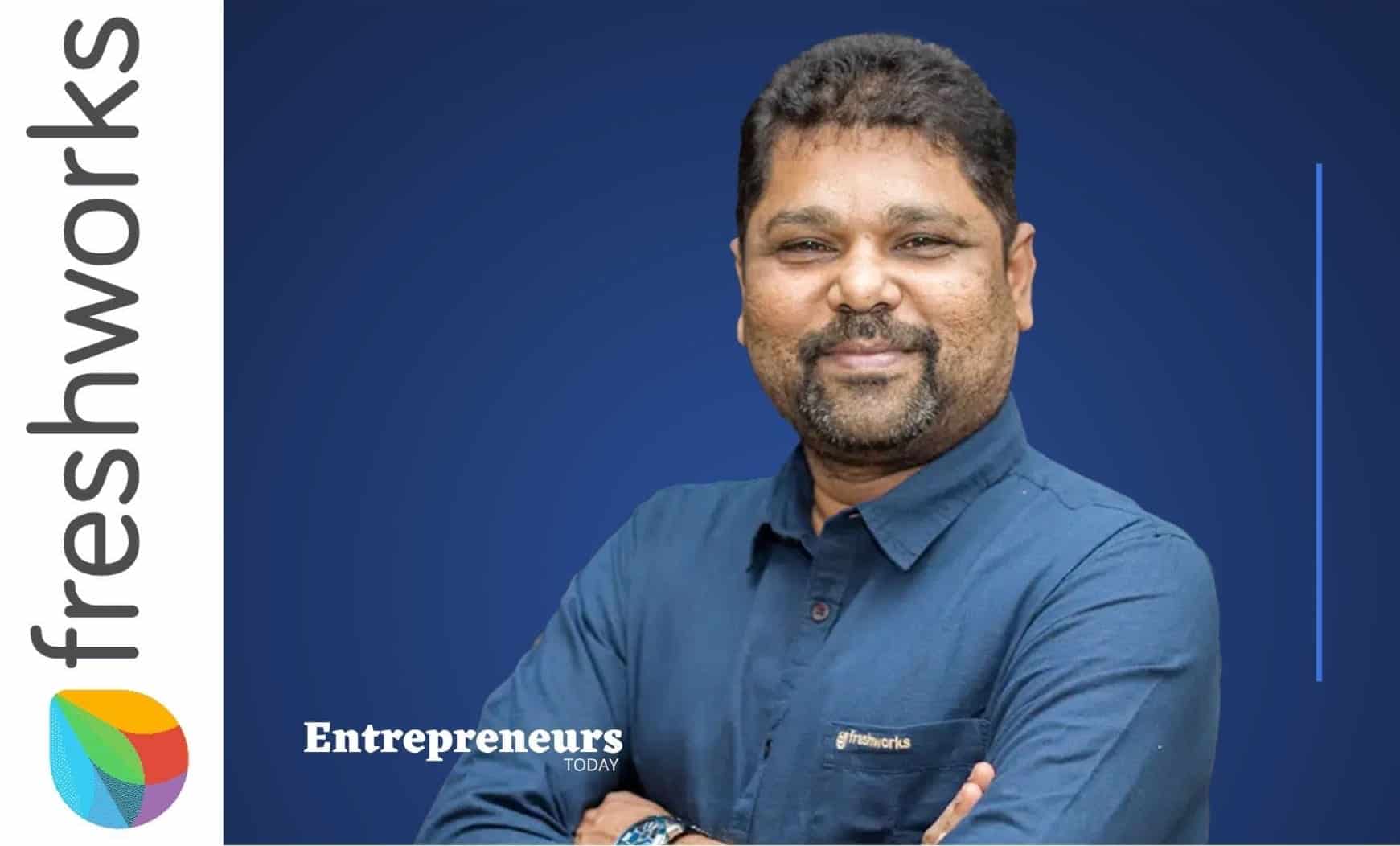 Girish Mathrubootham I need Freshworks to resemble