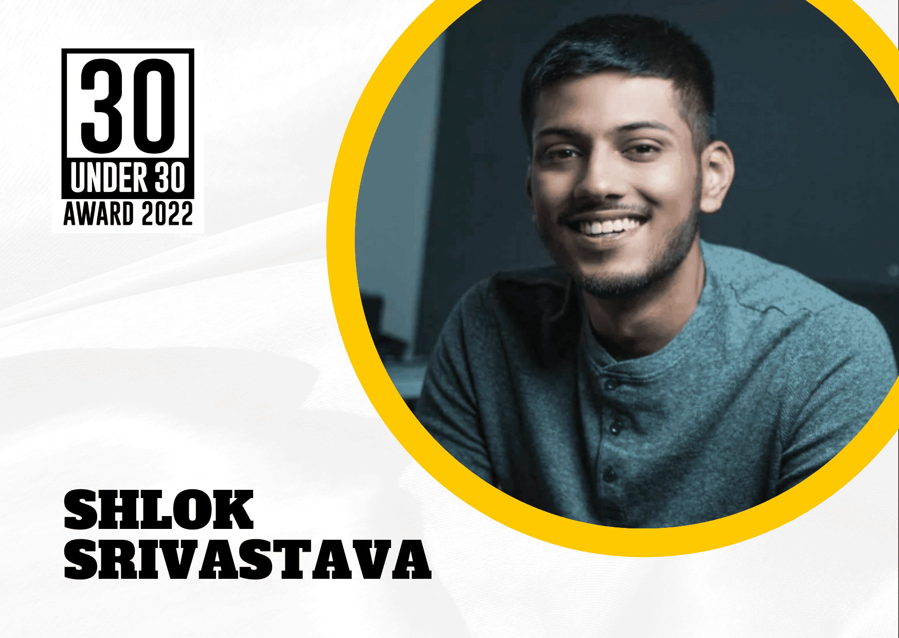 Shlok Srivastava is Making Technology Entrepreneurs Today