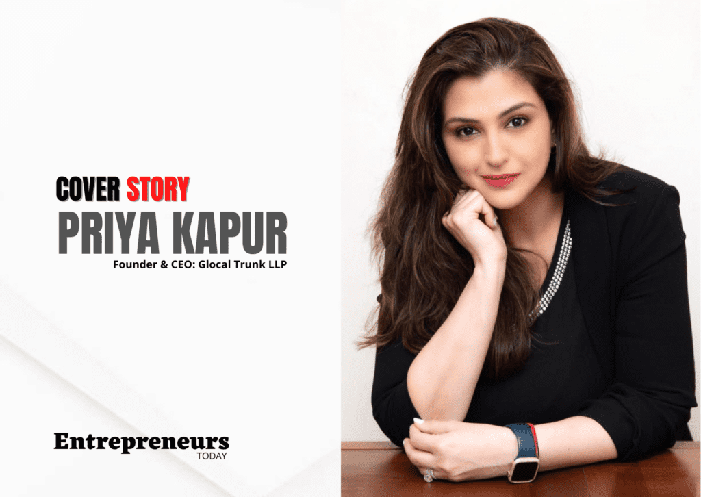 The Glocal Trunk Founder Priya Kapur is Reshaping...