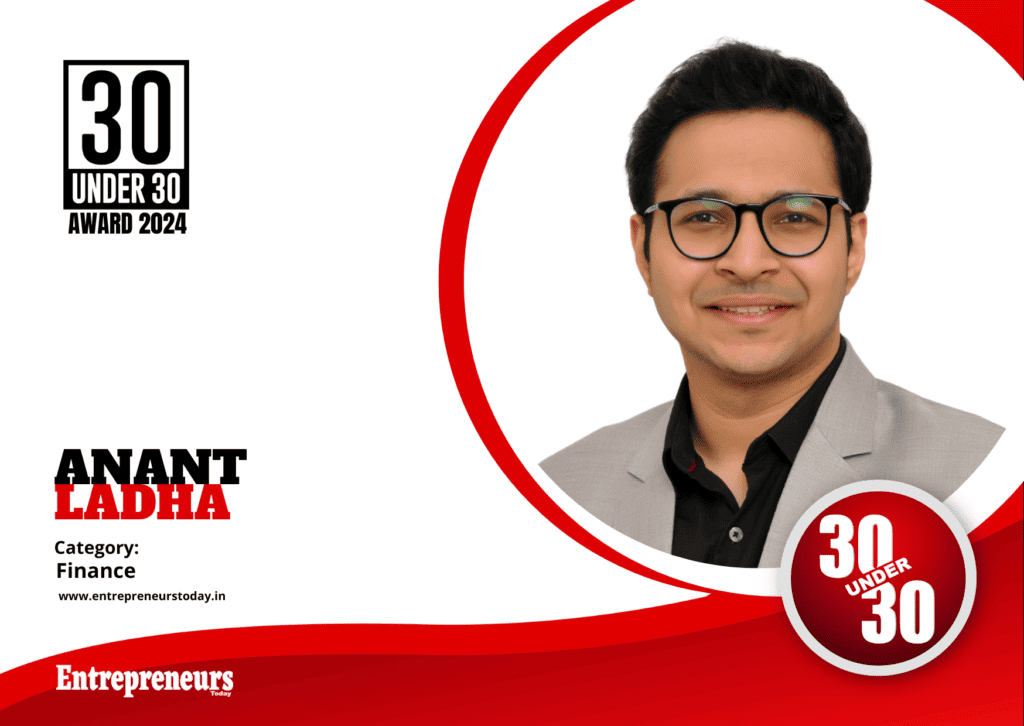 Anant Ladha’s Journey from Financial Literacy Advocate to India’s ...